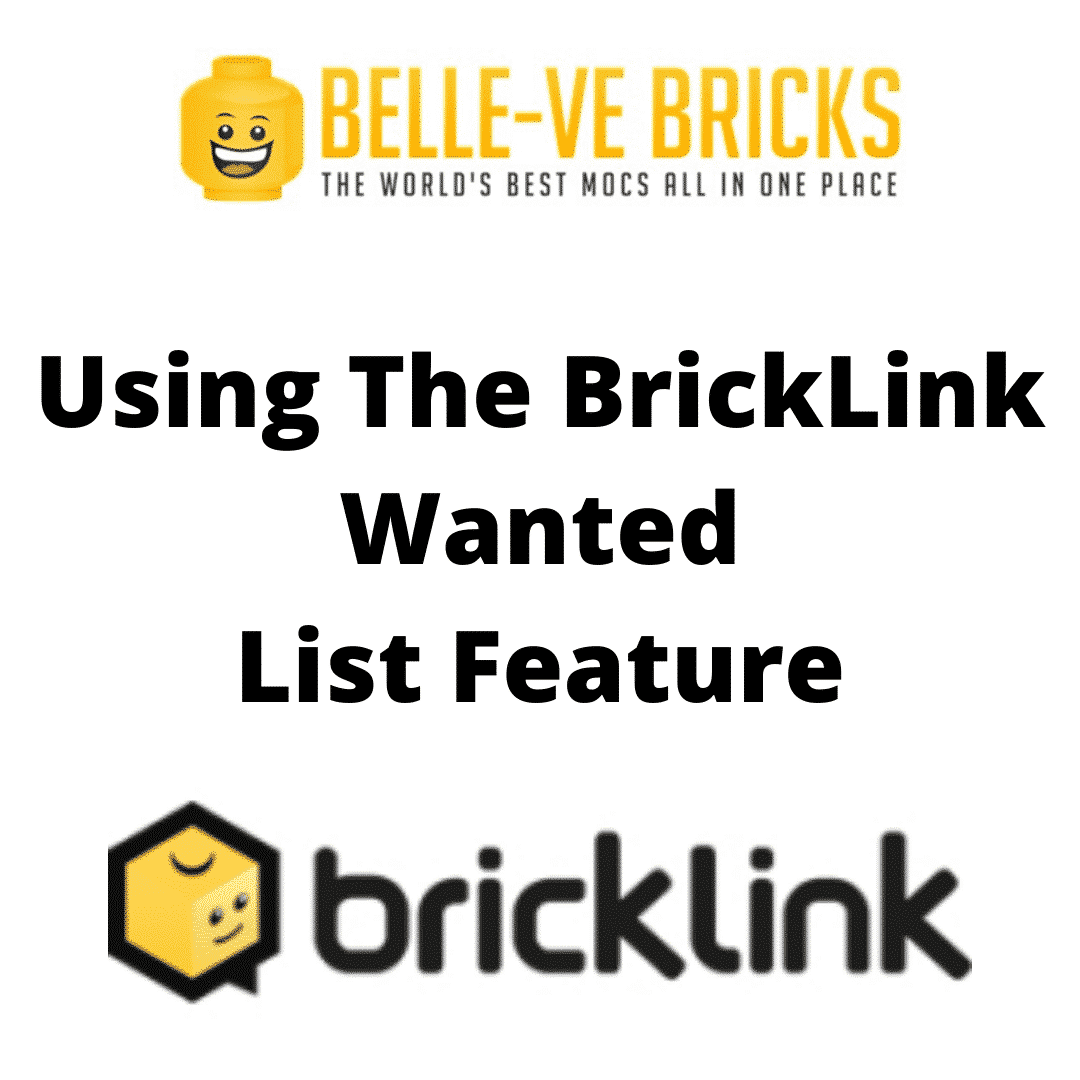 BrickLink Wanted List Feature (Complete Guide) – Custom Models ...